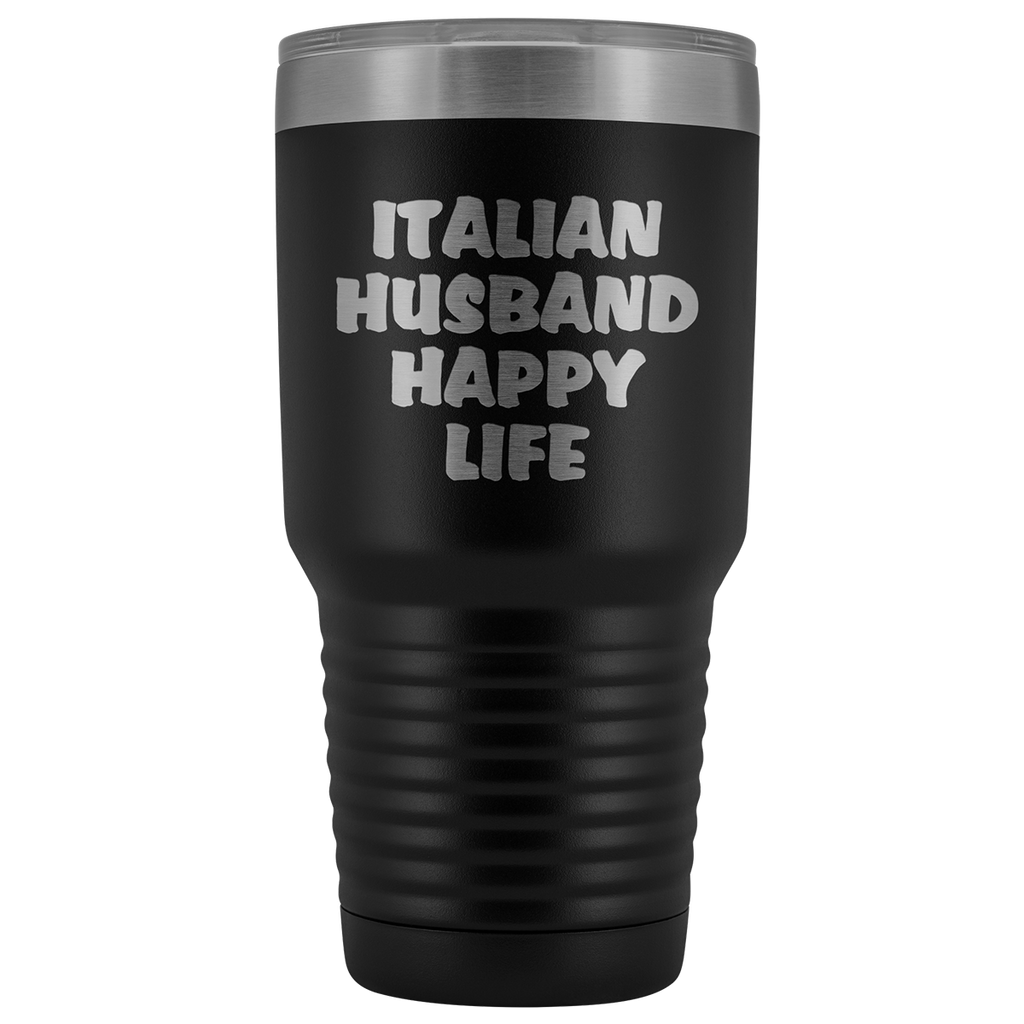 Italian Husband Happy Life - Large 30 oz. – P.S. I Love Italy
