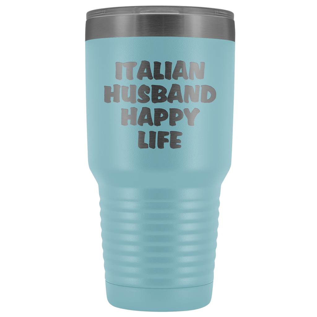 Italian Husband Happy Life - Large 30 oz. – P.S. I Love Italy