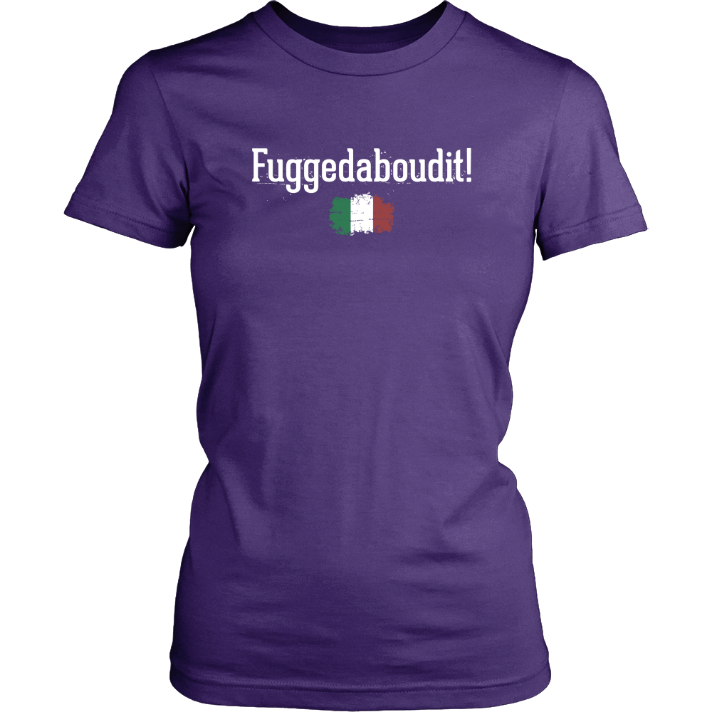 Fuggedaboudit Shirt – P.S. I Love Italy